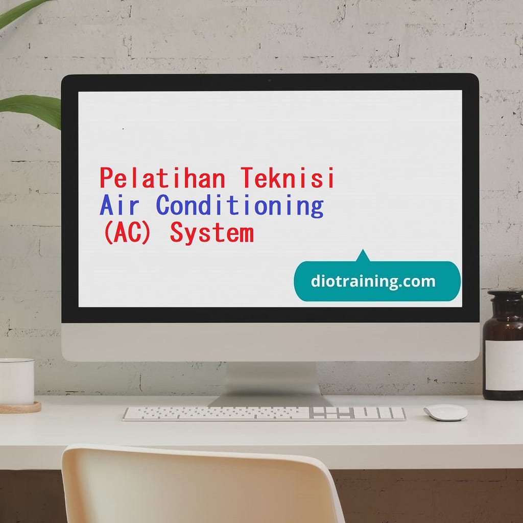 Pelatihan Teknisi Air Conditioning (AC) System | Diorama Training ...