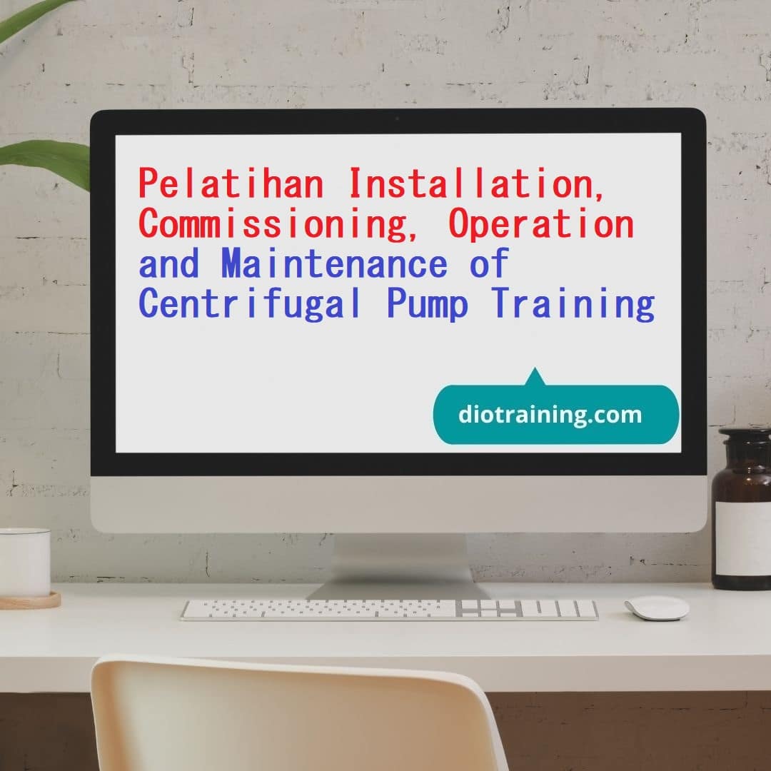 Pelatihan Installation, Commissioning, Operation and Maintenance of ...